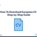 How To Download My CV From Europass | Step‑by‑Step Guide • Scholars