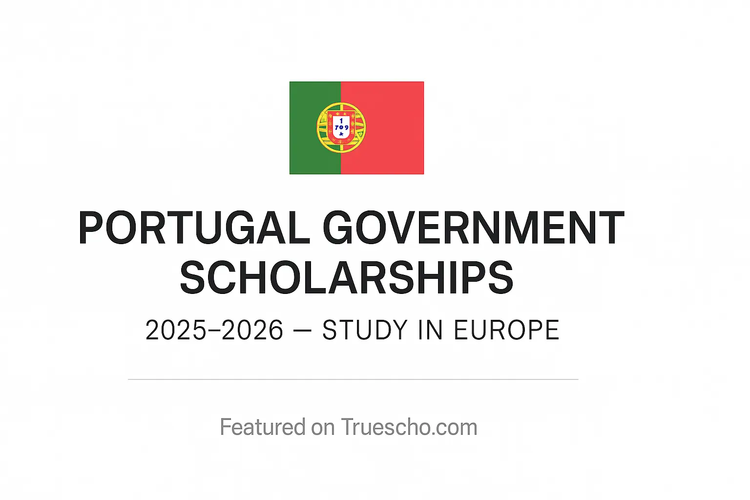 Portugal Government Scholarships 2025-2026: Complete Guide To Fully ...