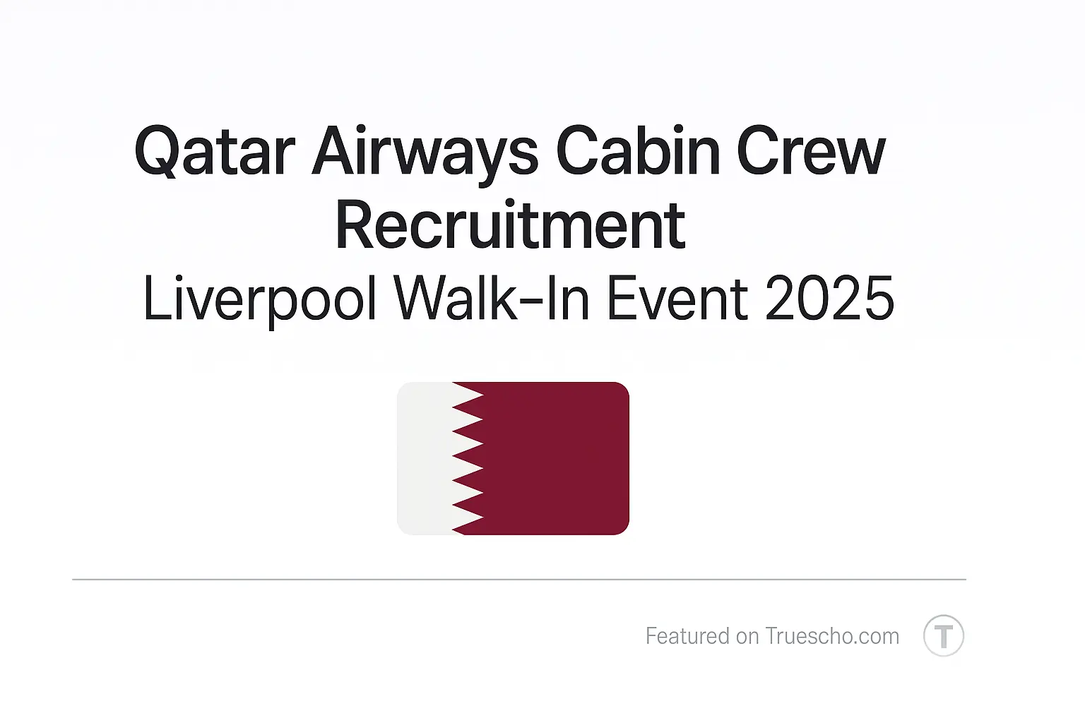 Qatar Airways Cabin Crew Recruitment Liverpool Walk-In Event 2025 ...