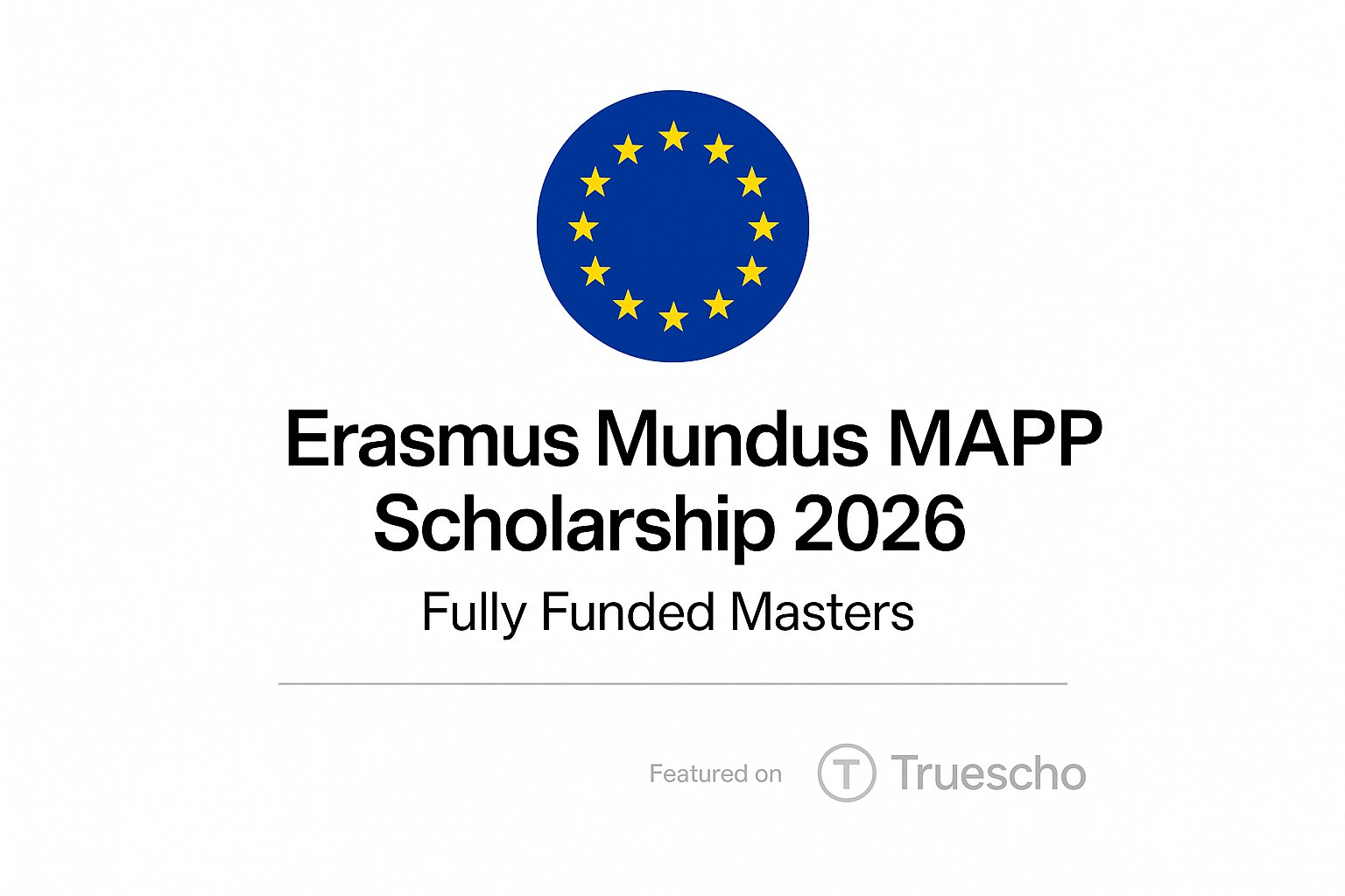 Erasmus Mundus MAPP Scholarship 2026: Fully Funded Master's • Scholars